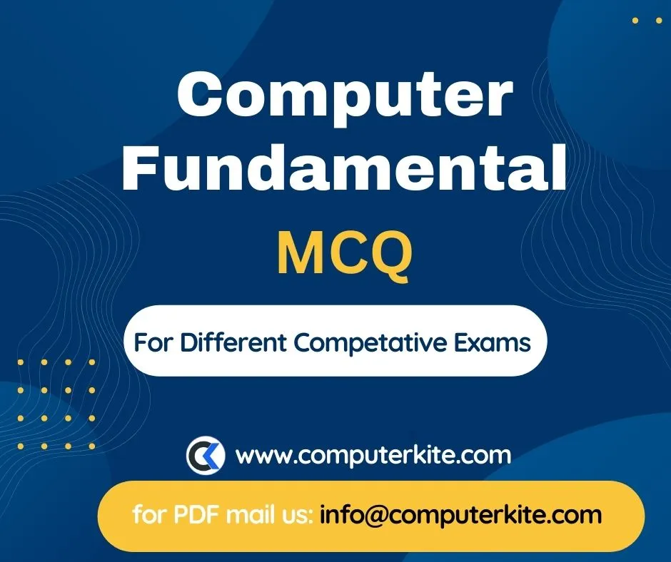 Computer Fundamental MCQ 1-25 - ComputerKite | Computerkite.com
